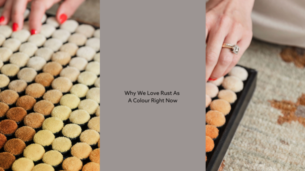 Why We Love Rust As A Colour Right Now – Lilla Rugs